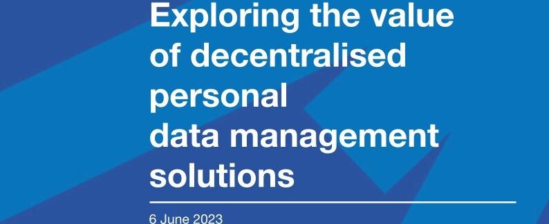 Exploring the value of decentralised personal data management solutions ...